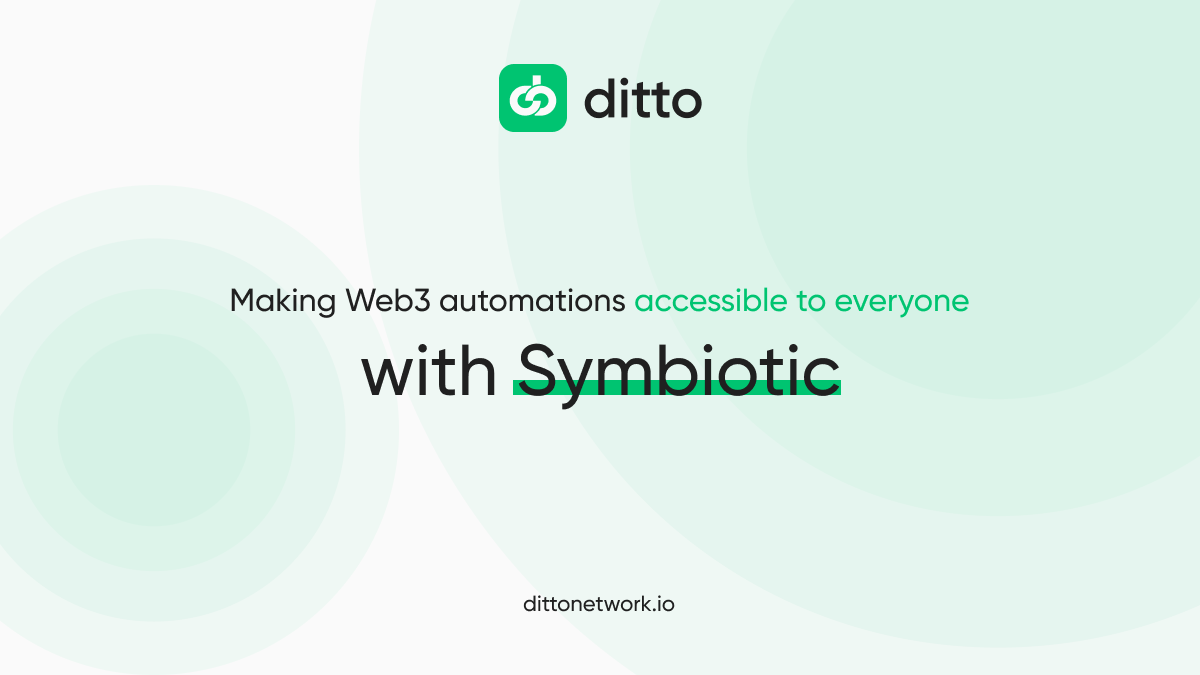 Symbiotic and How Ditto Network Leverages It for Web3 Automation